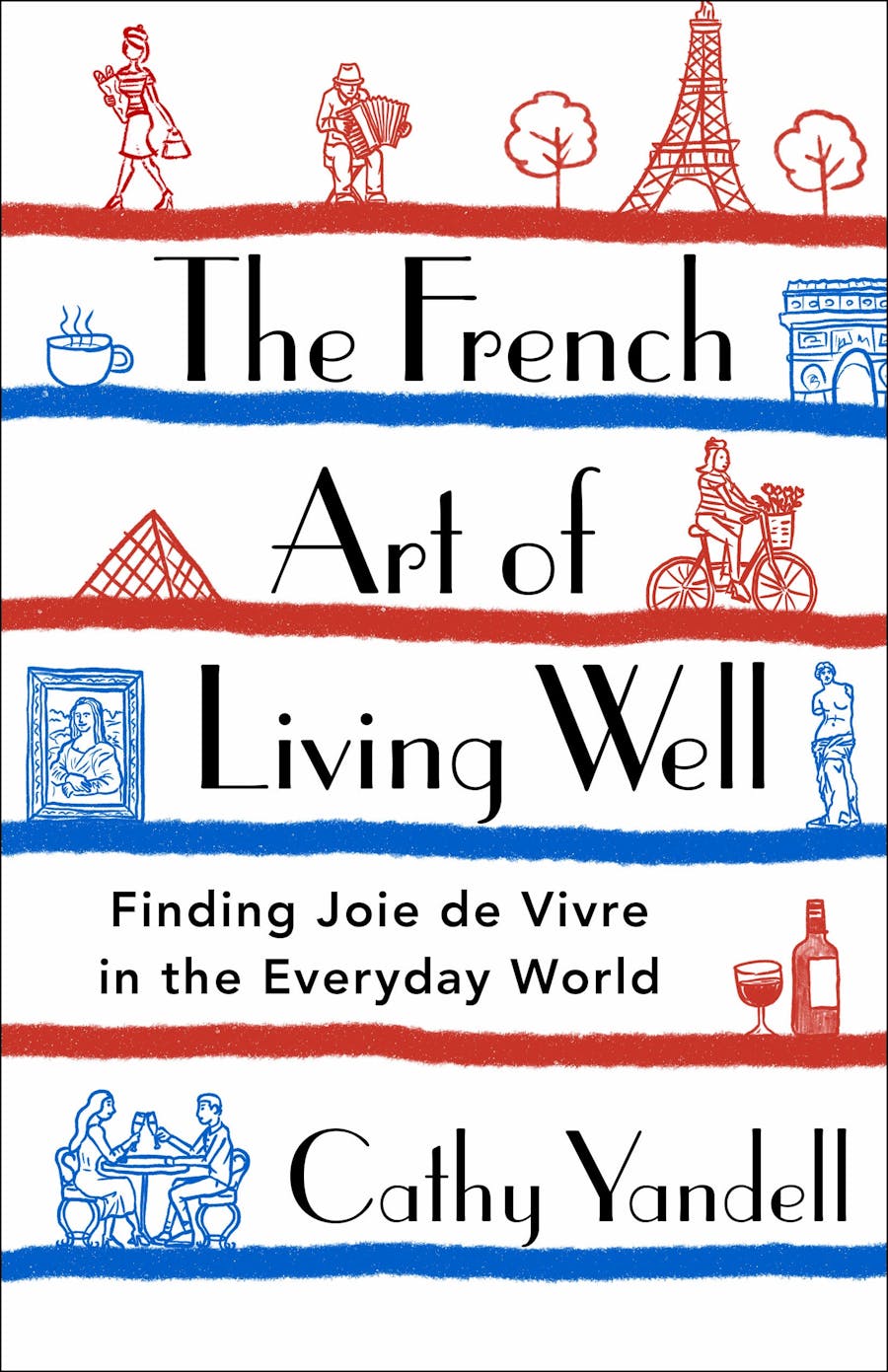 The French Art of Living Well | Book Girl & Little Bear