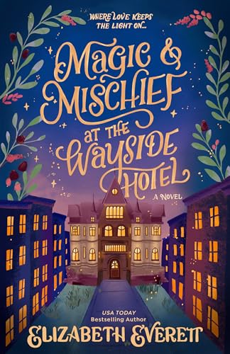 Magic & Mischief at the Wayside Hotel | Book Girl & Little Bear